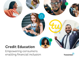 Credit Education: Empowering Consumers; Enabling Financial Inclusion